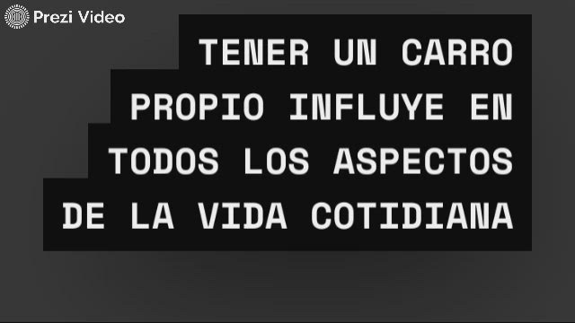 tener un carro propio influye en todos los aspectos de la vida ...