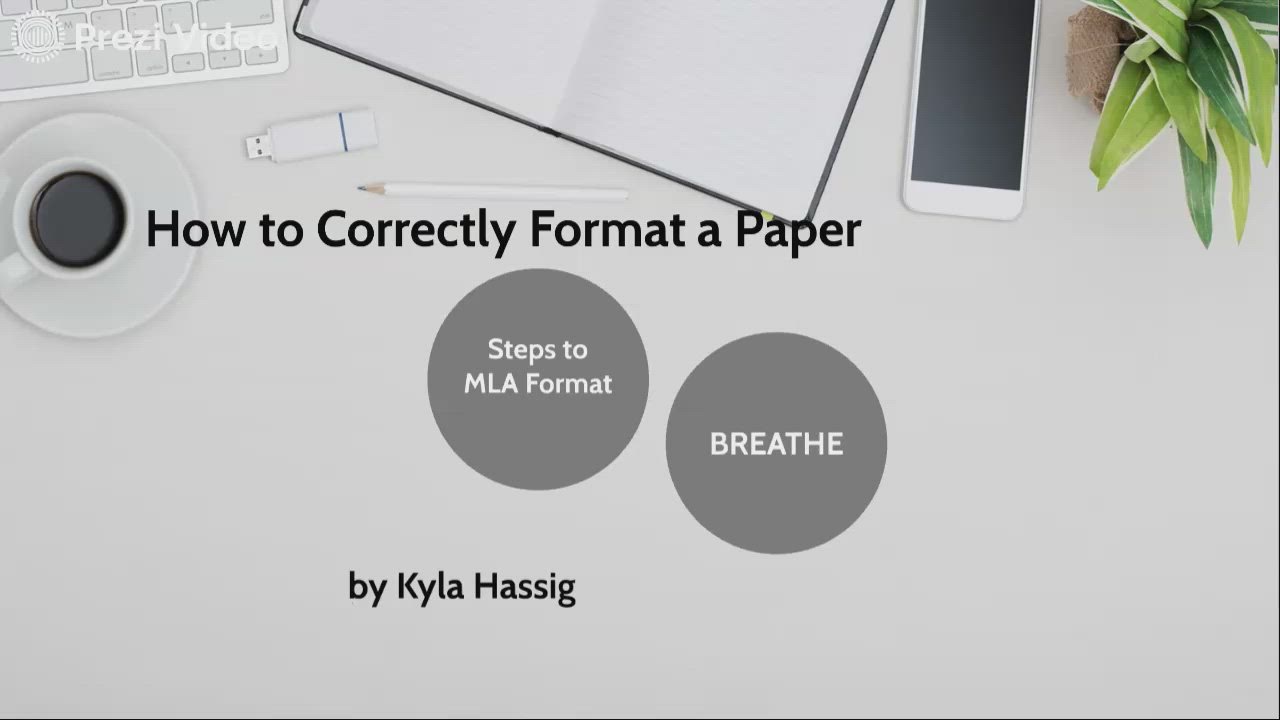 How to Correctly Format a Paper by kyla hassig on Prezi Video