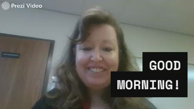 Good Morning! by stephanie nelson on Prezi Video