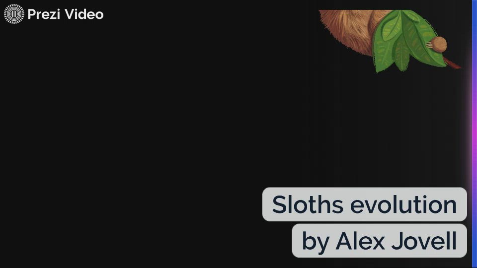Sloths evolution by alex Jovell on Prezi Video