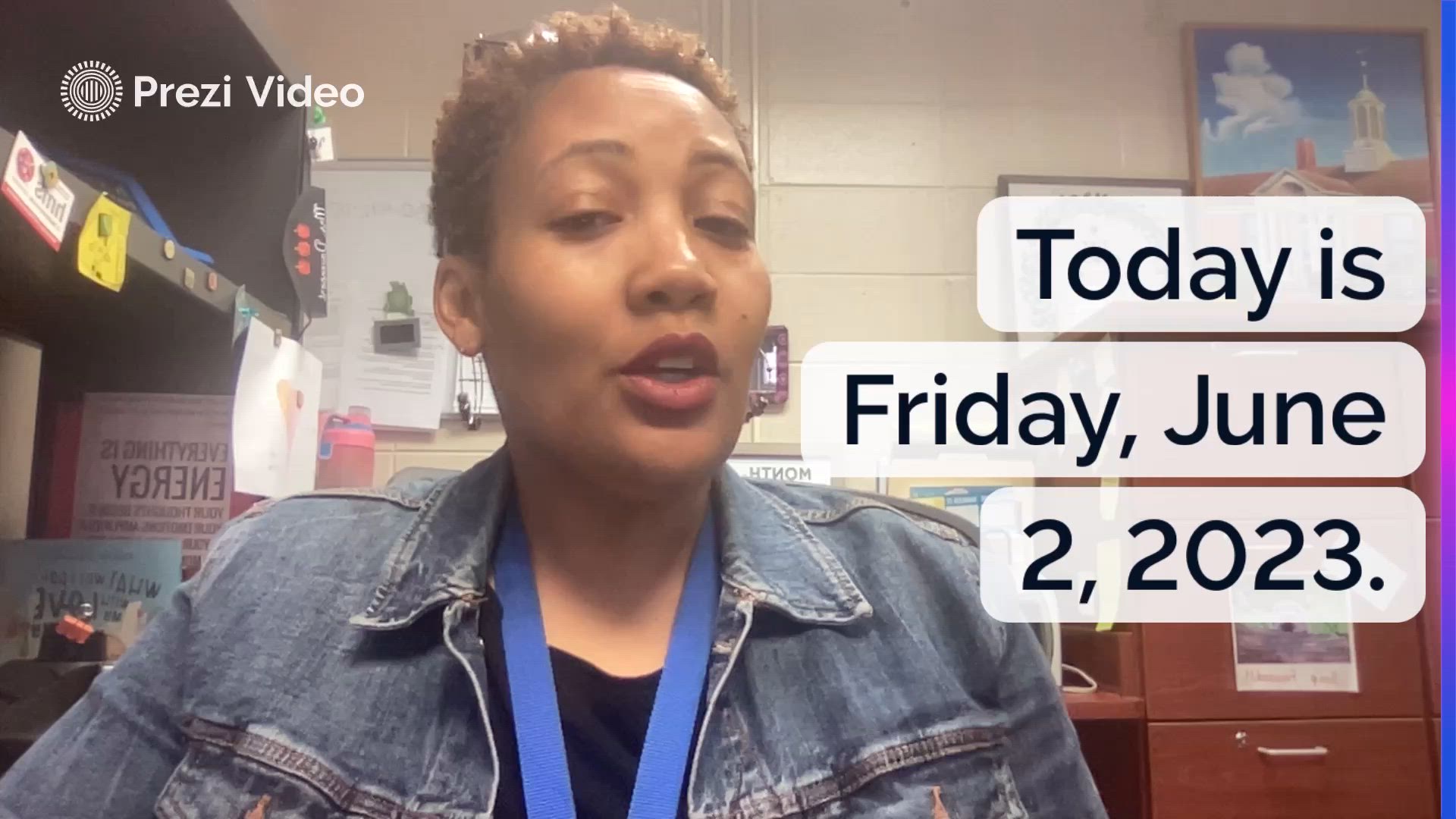 Today is Friday, June 2, 2023. by Yvette Davenport on Prezi Video