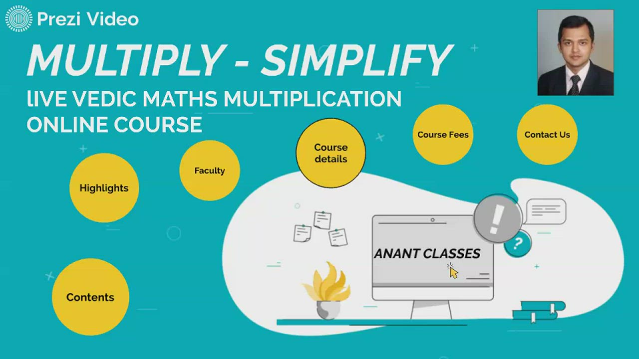 MULTIPLY - SIMPLIFY lIVE VEDIC MATHS COURSE by Anant Saraogi on Prezi Video