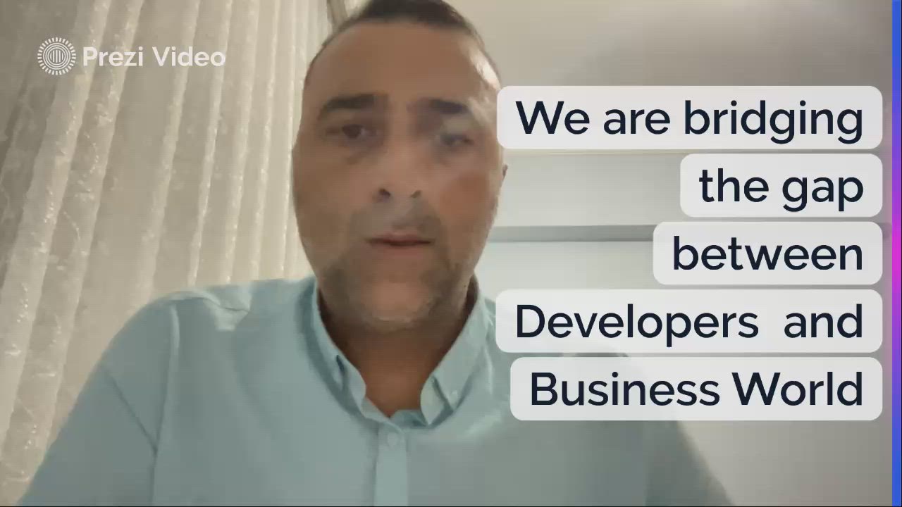 We are bridging the gap between Developers and Business World by Ulas Dundar on Prezi Video