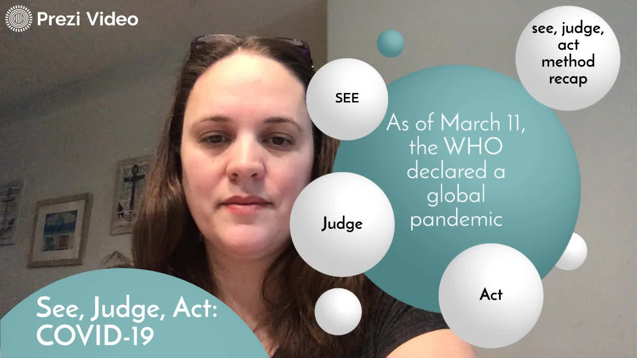 See, Judge, Act COVID19 by Meghan Clark on Prezi Video