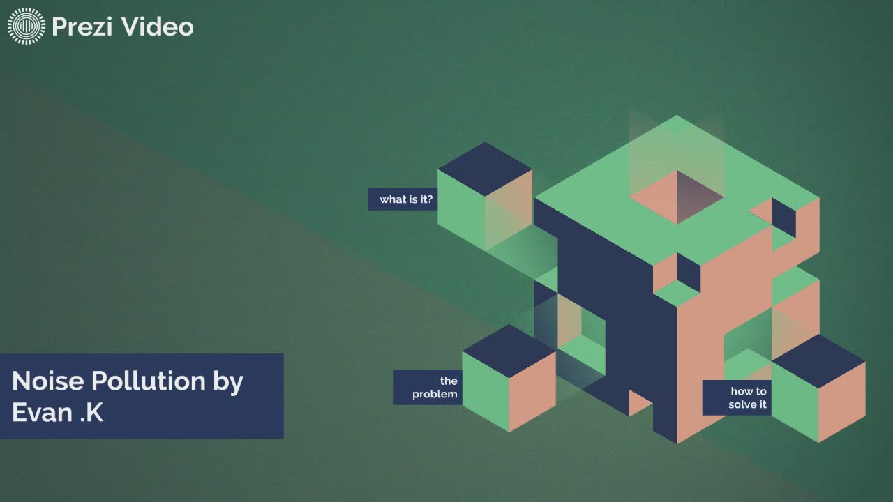 pollution project: noise pollution by Student Evan King on Prezi Video