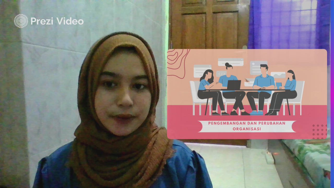 perubahan dan pengembangan organisasi by Anggun Ayu Aningsih on Prezi Video