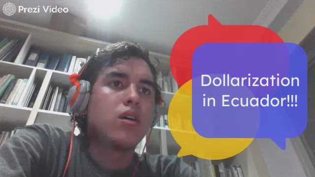 Dollarization in Ecuador!!! by Samuel Serrano on Prezi Video