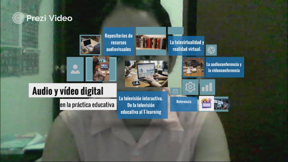 Audio y vídeo digital en la práctica educativa by Alma Galan on Prezi Video