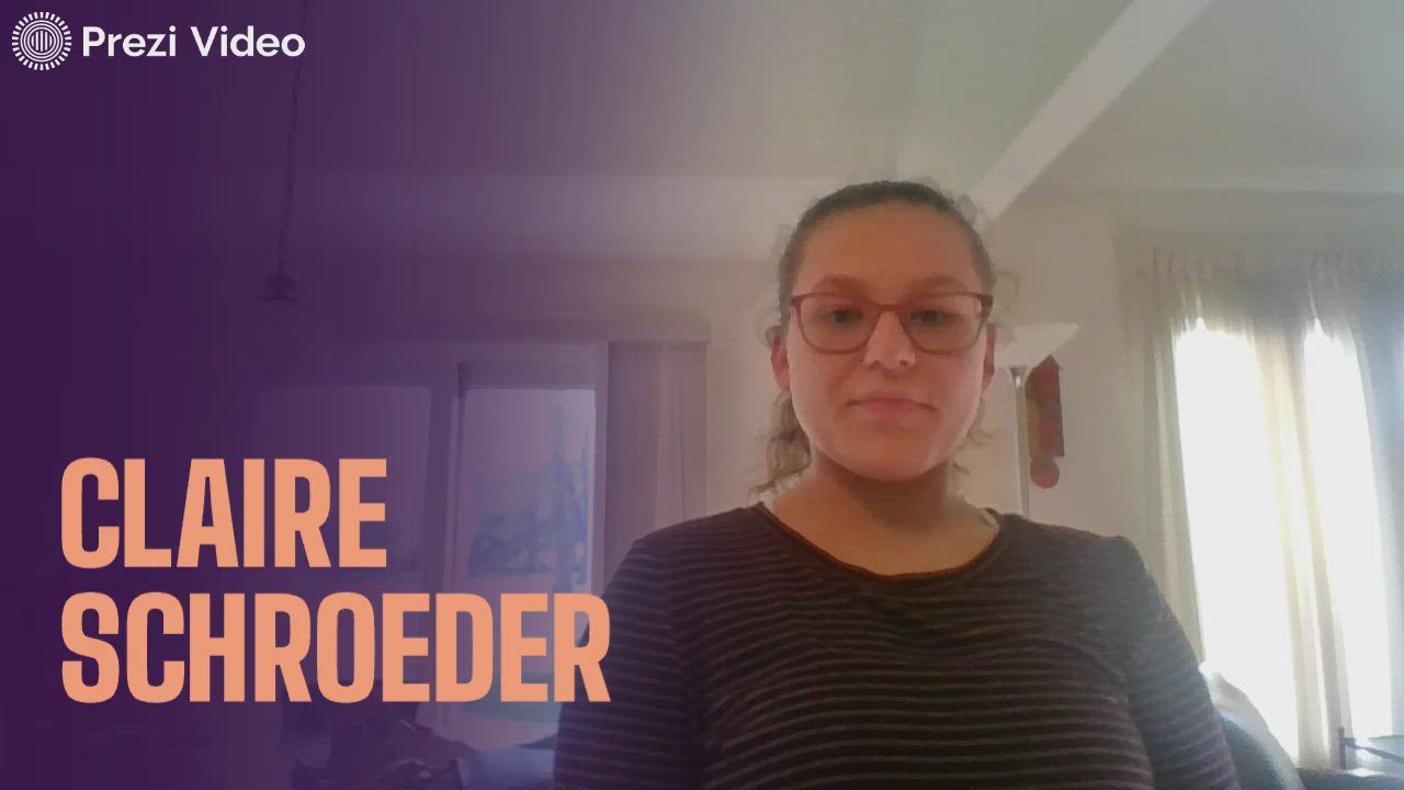 Claire Schroeder by Claire Excels on Prezi Video
