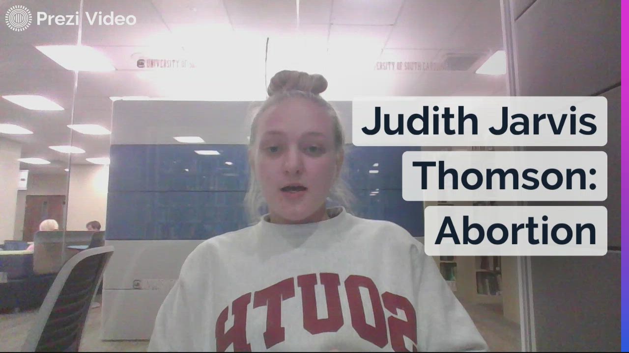 Judith Jarvis Thomson: Abortion by Abigail Slifka on Prezi Video