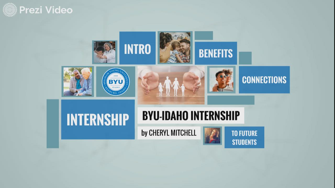 Byu Idaho Internship By Cheryl Mitchell On Prezi Video