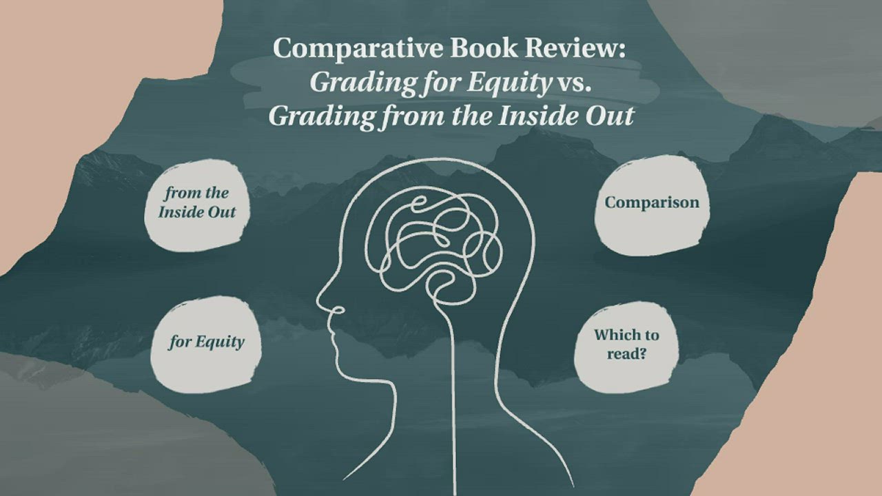 Comparative Book Review: Grading for Equity vs. Grading from the Inside ...