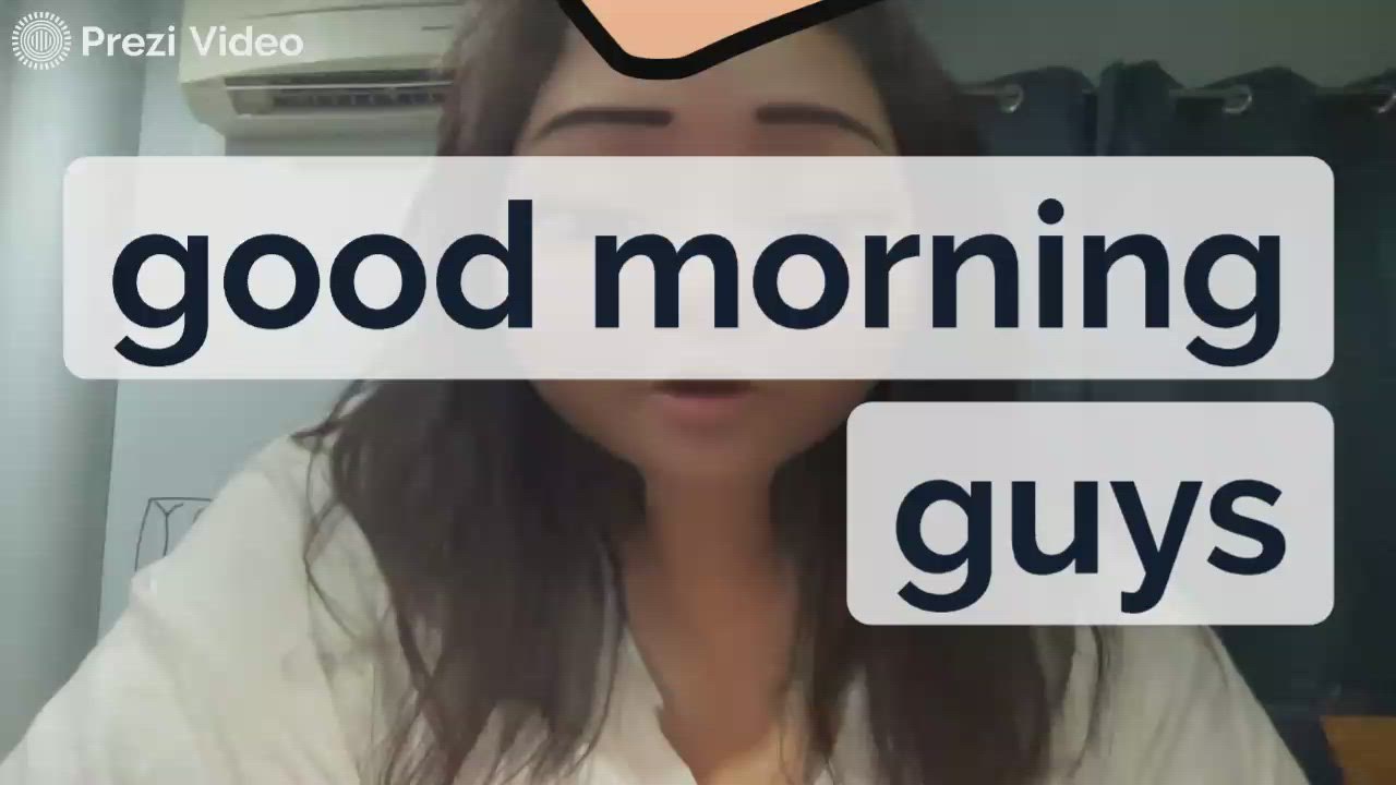 good morning guys by Siriwarin Silapachai Gray on Prezi Video