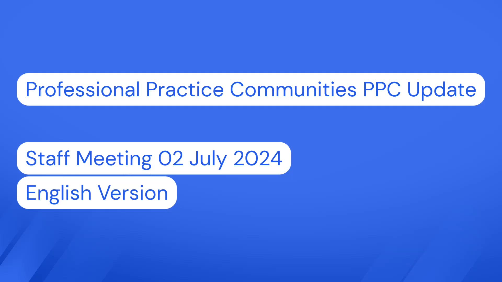 Professional Practice Communities PPC Update Staff Meeting 02 July 2024 ...