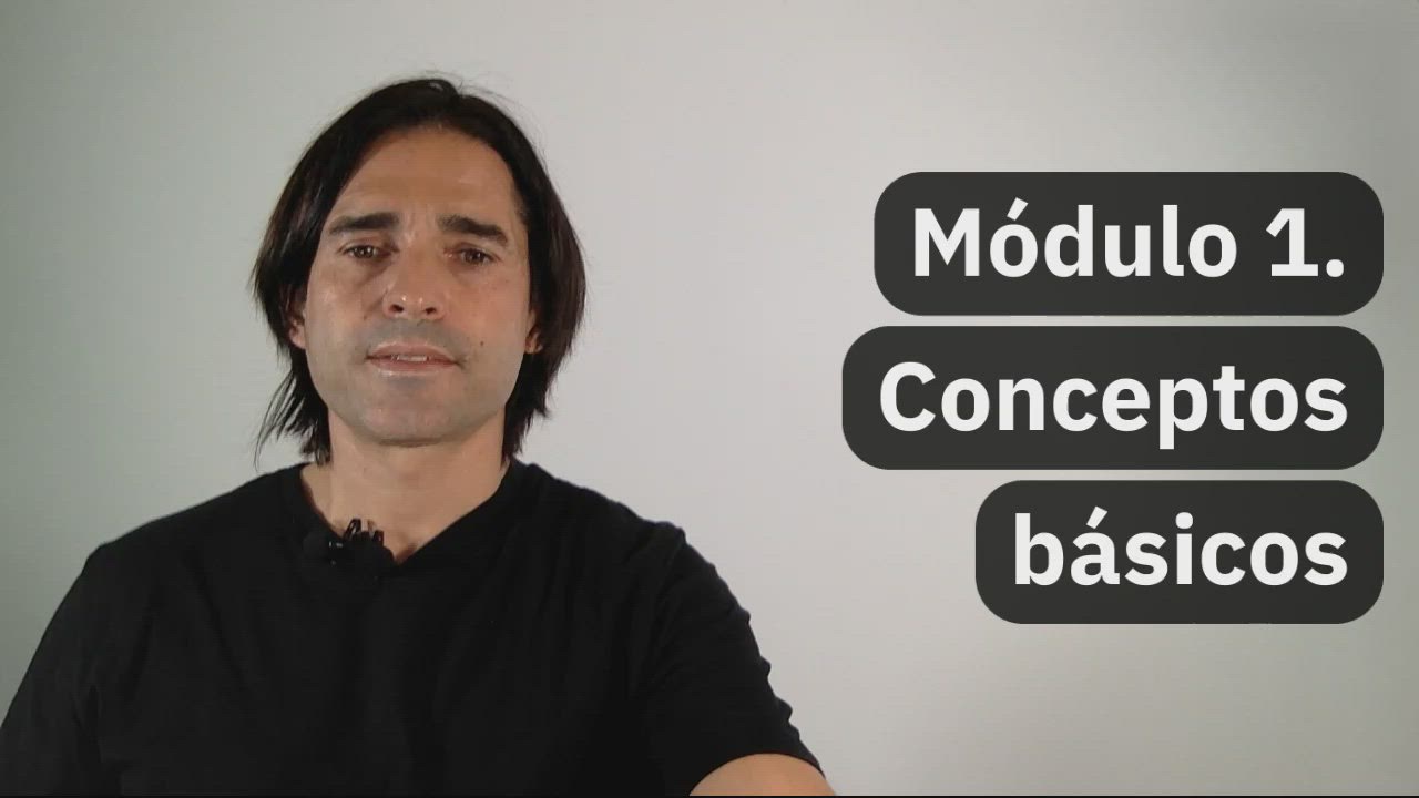 Módulo 1. Conceptos básicos by jordi martinez on Prezi Video