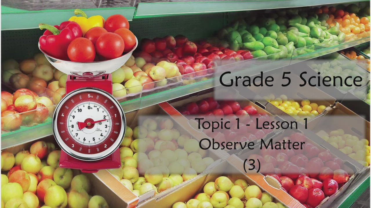 Lesson 1: Observe Matter (3) by Khresto MAS on Prezi Video