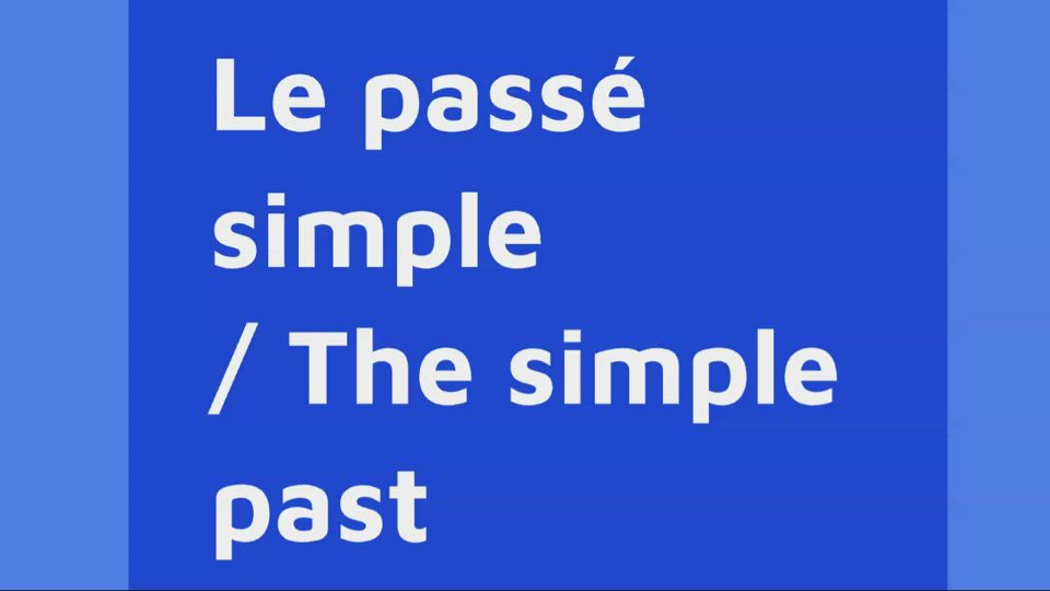 Le passé simple / The simple past by Teacher MAS on Prezi Video