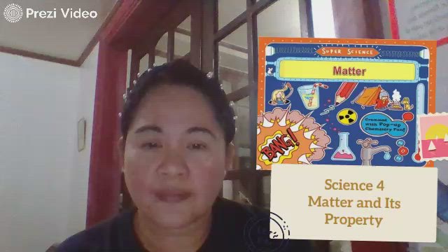 Science 4 Matter and Its Property by Daisy Agbay on Prezi Video