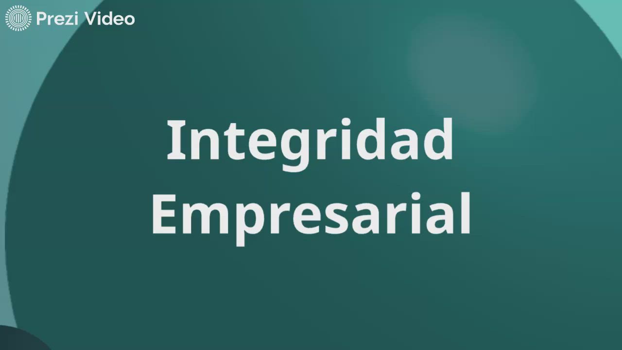 Integridad Empresarial by NOEMY SANDOVAL on Prezi Video