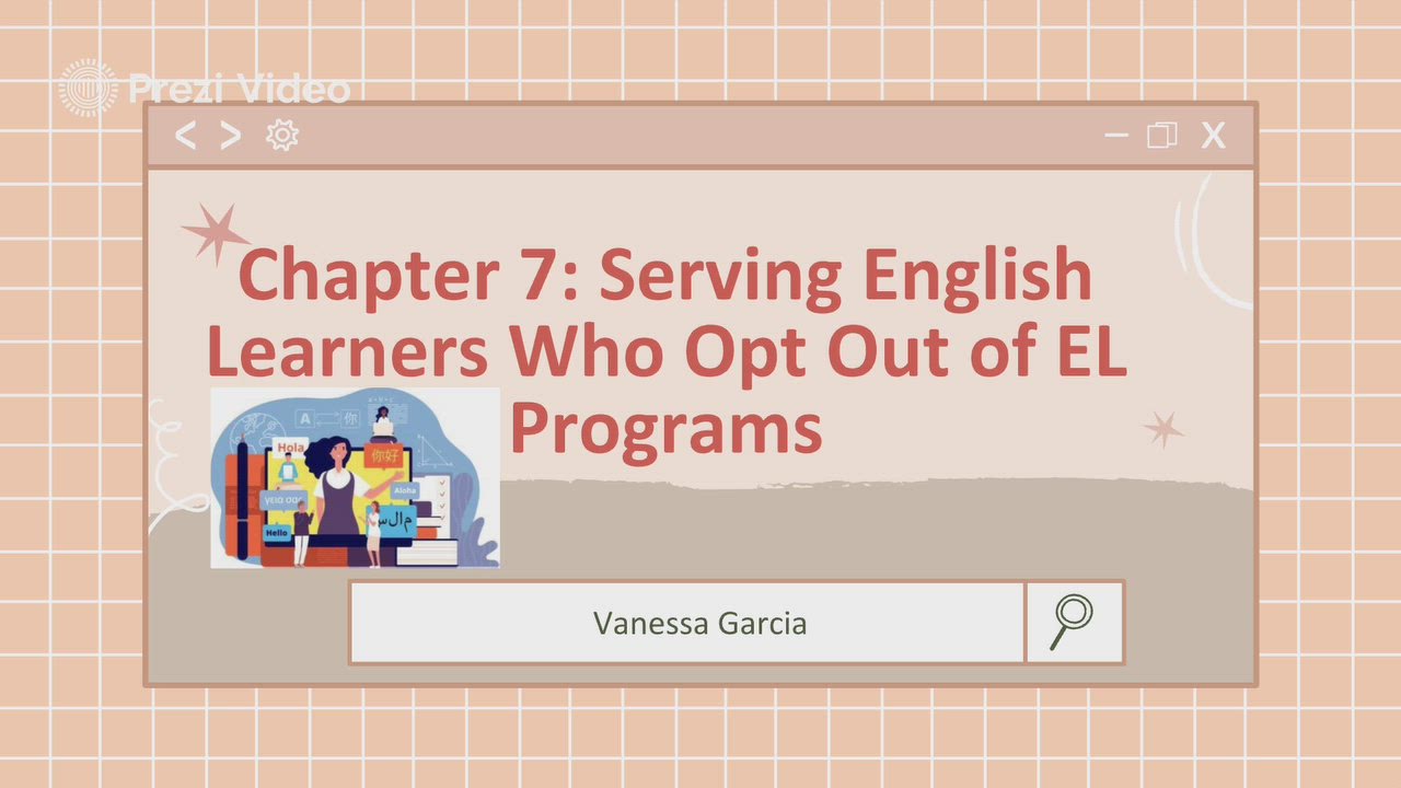 Chapter 7 EL Tool Kit by Vanessa Garcia on Prezi Video