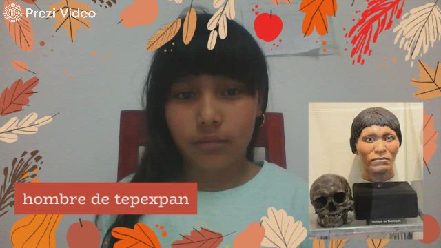 hombre de tepexpan by Samantha Garcia Flores on Prezi Video
