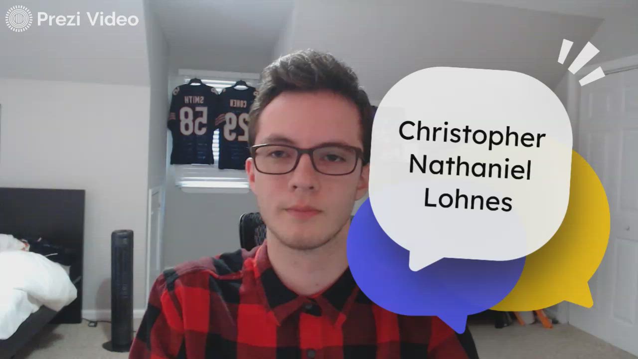 Christopher Nathaniel Lohnes by Christopher Lohnes on Prezi Video