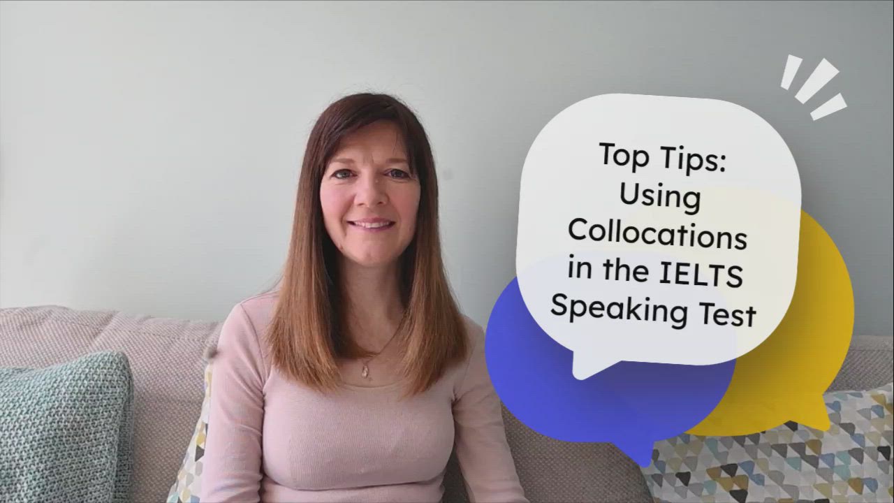 Top Tips: Using Collocations in the IELTS Speaking Test by Lucy ...