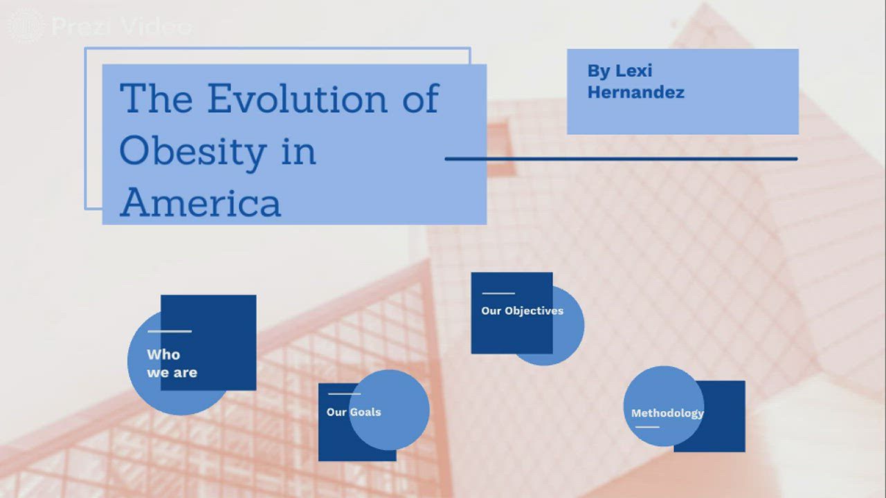The Evolution of Obesity in America by Lexi Hernandez on Prezi Video