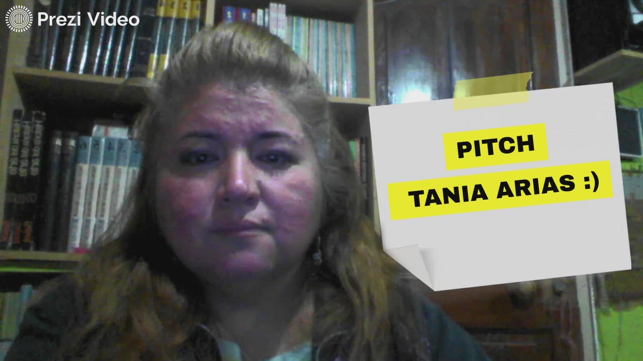 pitch tania arias :) by Tania Arias Morales on Prezi Video
