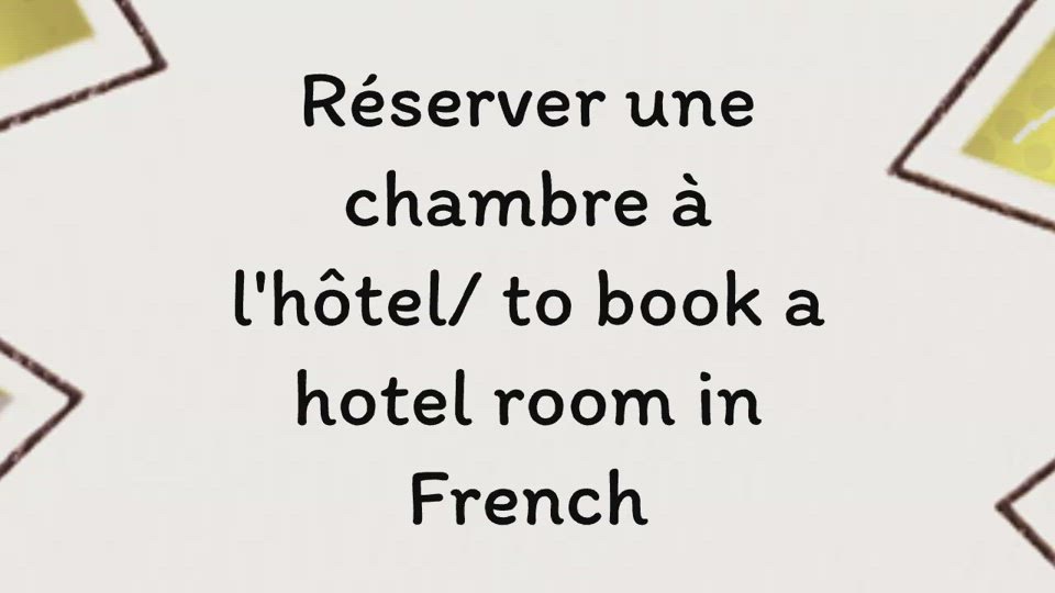 Réserver une chambre à l'hôtel/ to book a hotel room in French by ...