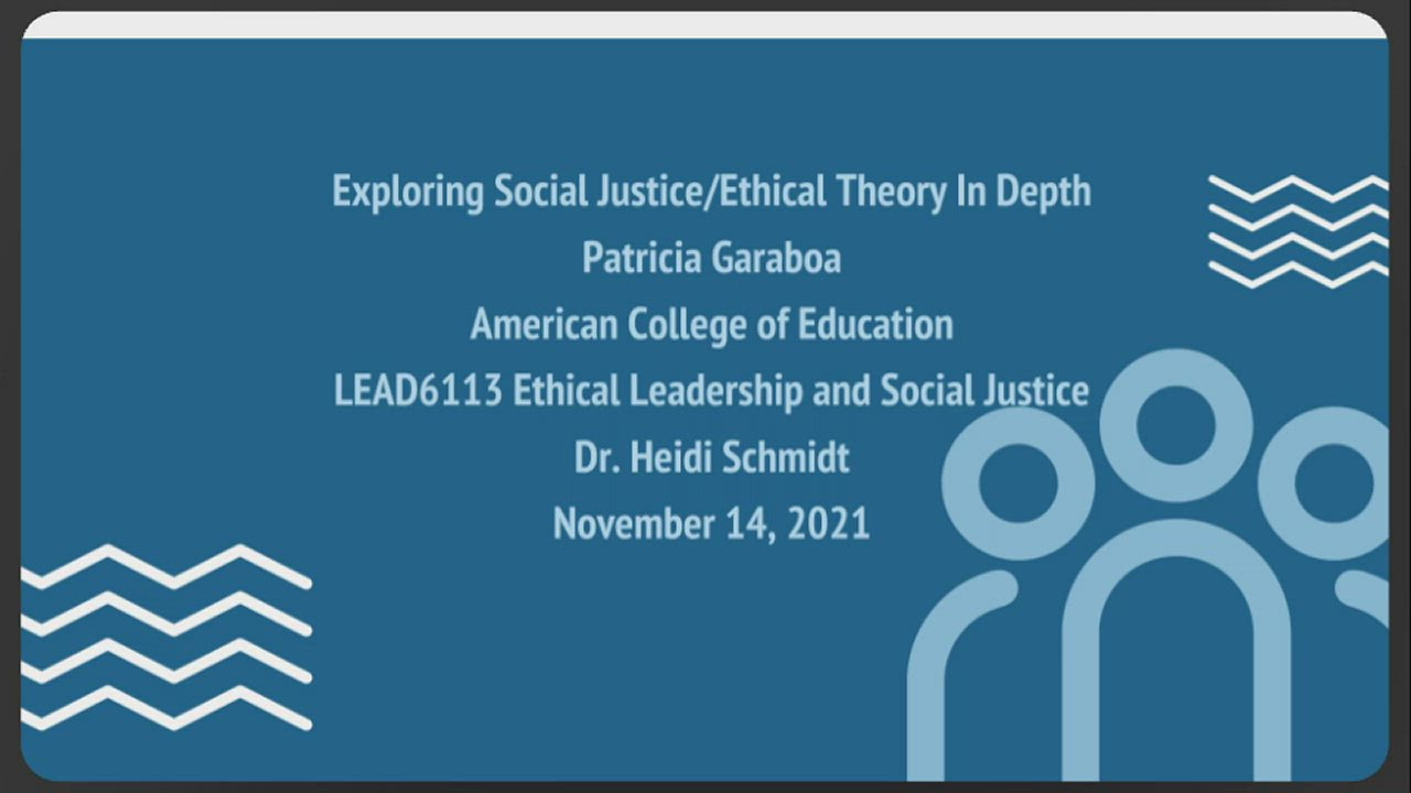 Exploring Social Justice / Ethical Theory In Depth by Patricia Garaboa ...