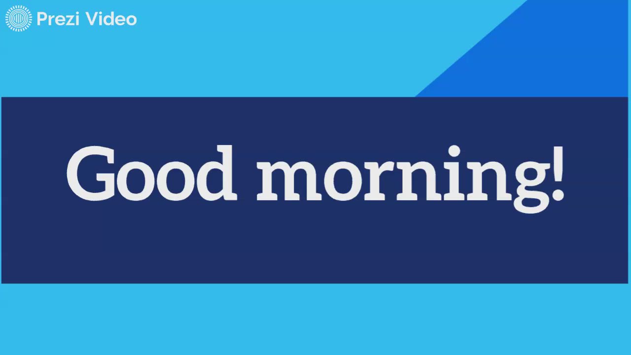 Good morning! by Maria Ines Bruna Grechi on Prezi Video