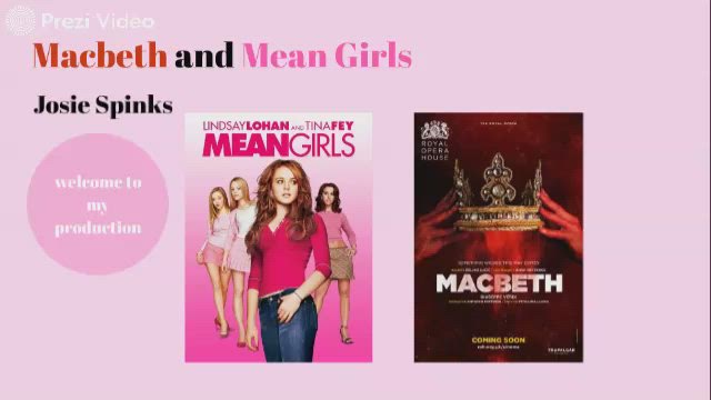 english macbeth - mean girls by Josephine Spinks on Prezi Video