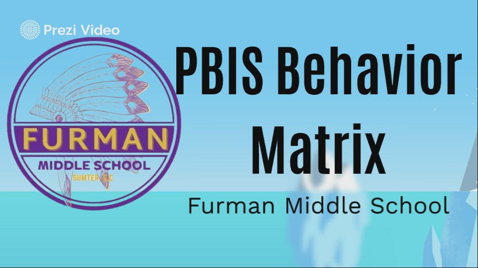 Furman Middle School PBIS Behavior Matrix by Diana McClanahan on Prezi ...