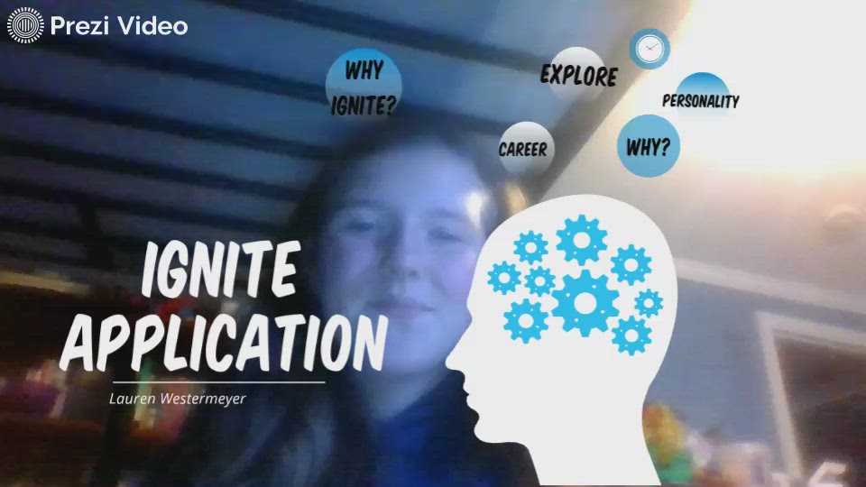 Ignite Application by lauren Westermeyer on Prezi Video