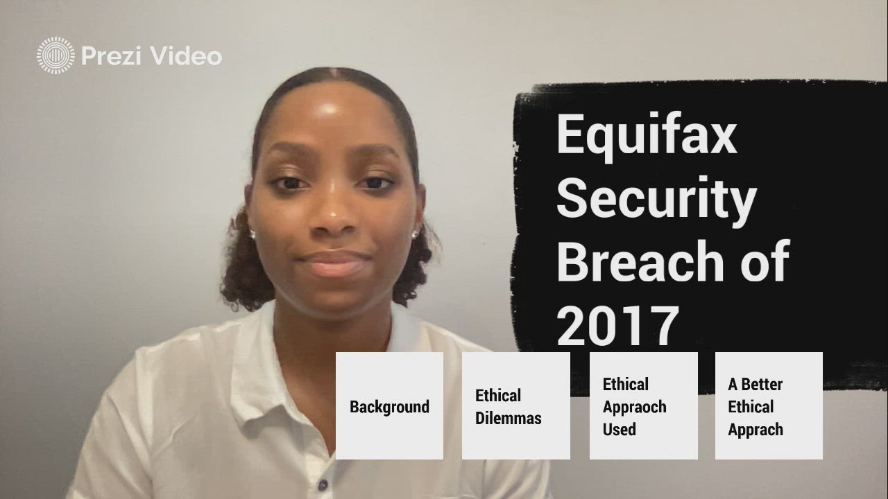 Case Study Presentation (Equifax) by jeniece bailey on Prezi Video