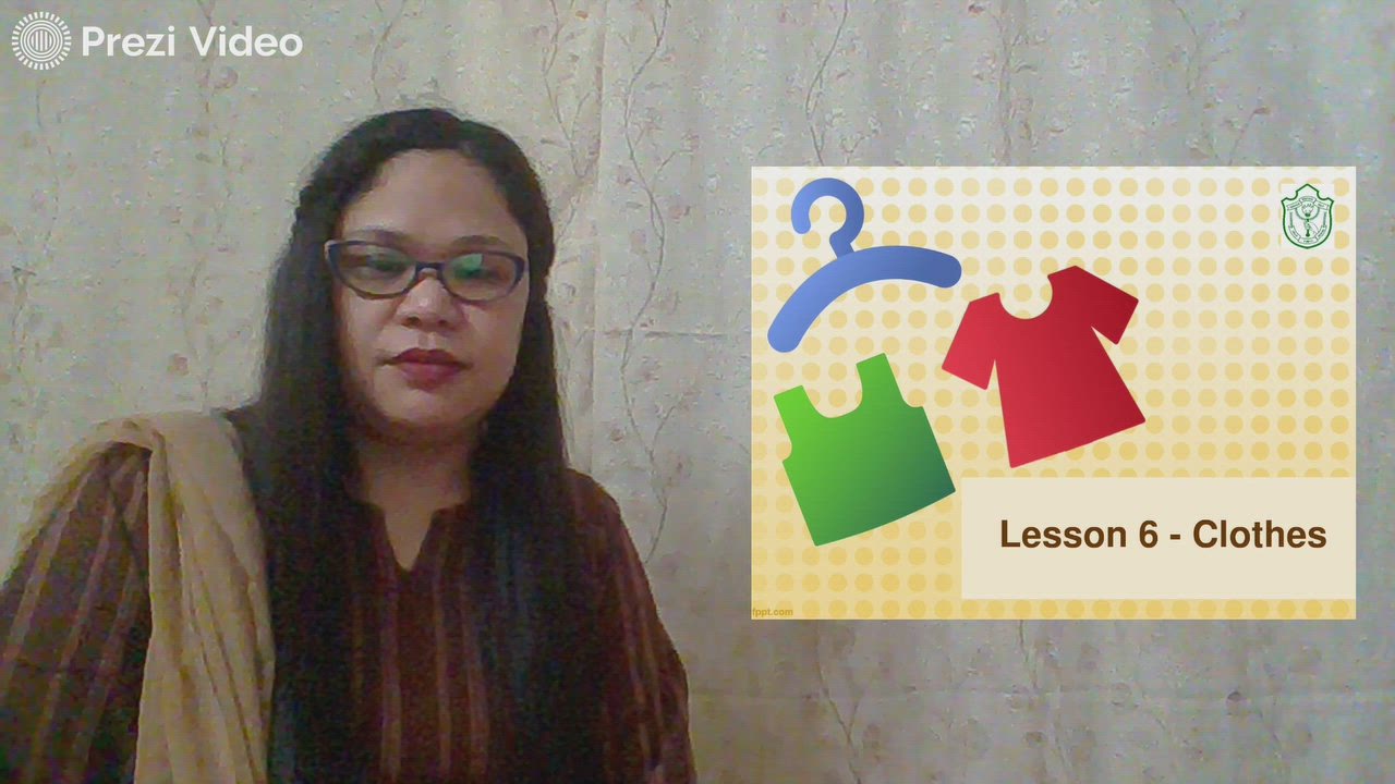 Lesson 6 - Clothes Part 2 by Rebecca Lepcha on Prezi Video