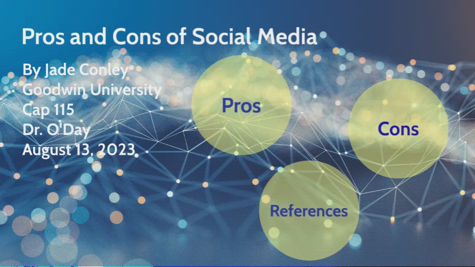 Pros and Cons of Social Media by Jade Conley on Prezi Video
