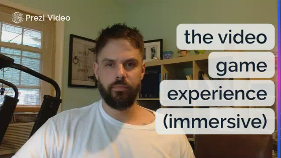 the immersive video game experience by Jon Foehl on Prezi Video
