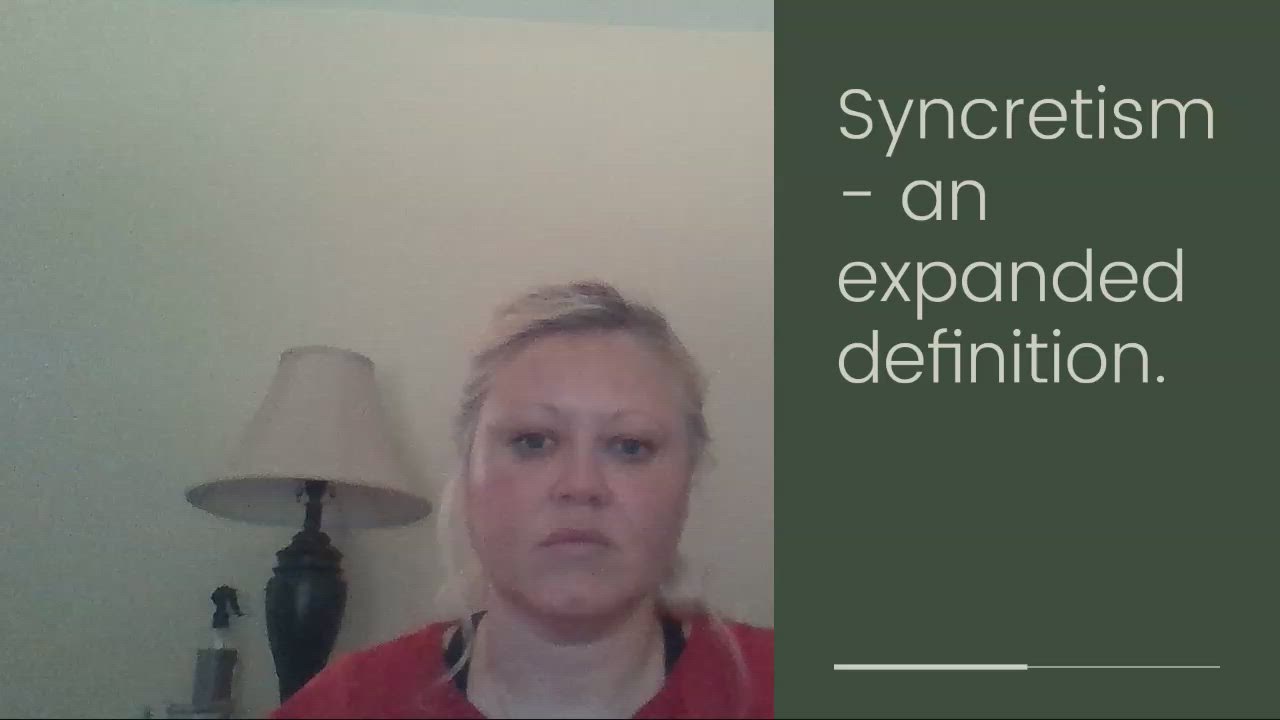 Syncretism - an expanded definition. by Sarah Whylly on Prezi Video