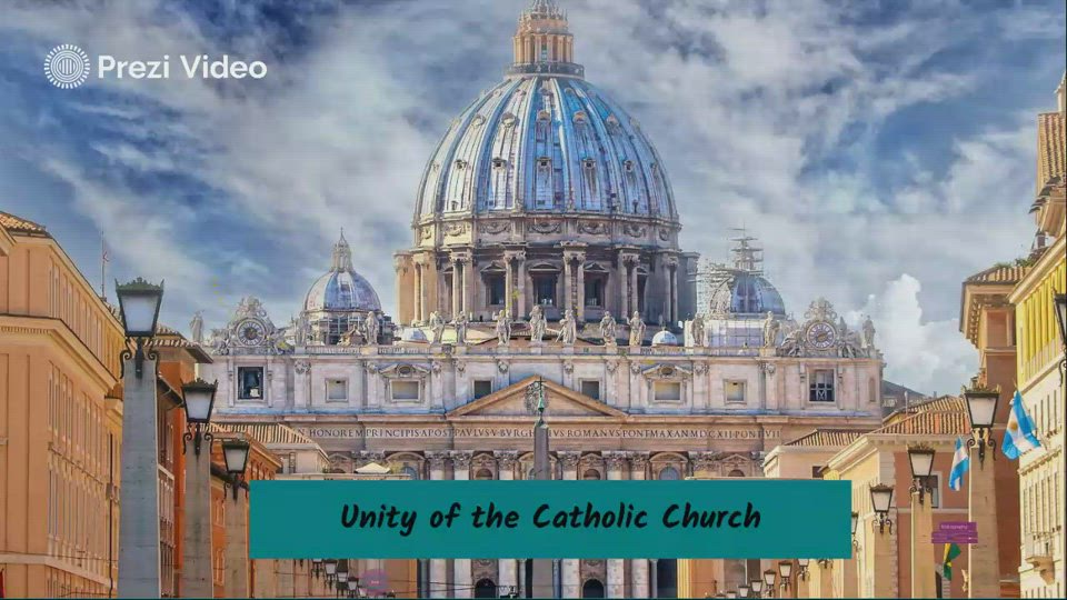 Unity of the Catholic Church by Teresa LaCour on Prezi Video