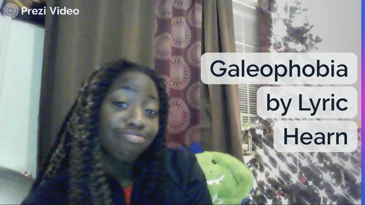 Galeophobia Final (PSA) by Lyric Hearn on Prezi Video