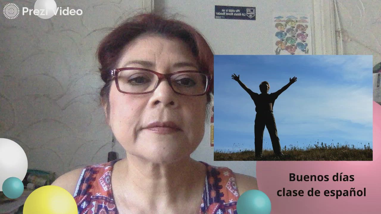 Buenos días clase de español by Vicky Pineda on Prezi Video