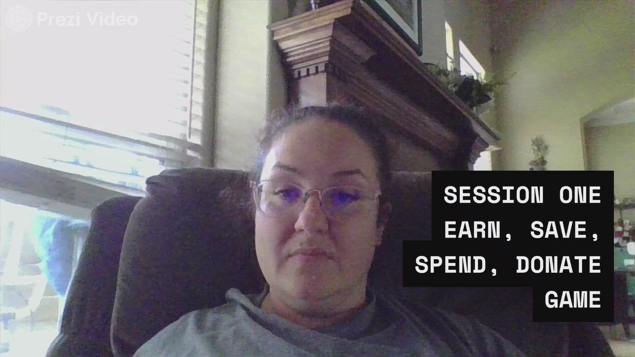 Session one Earn, Save, Spend, Donate Game by Amanda Bower on Prezi Video