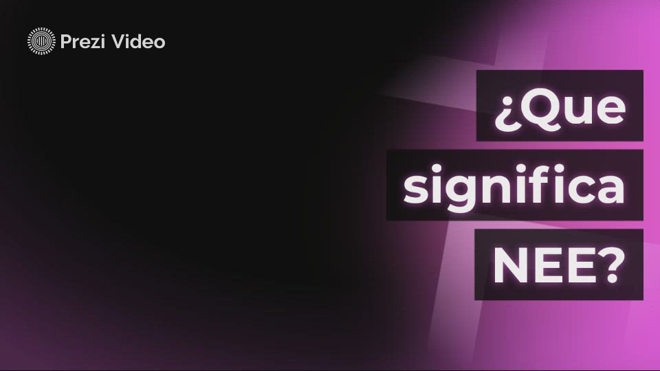 ¿Que significa NEE? by los hermanos León on Prezi Video
