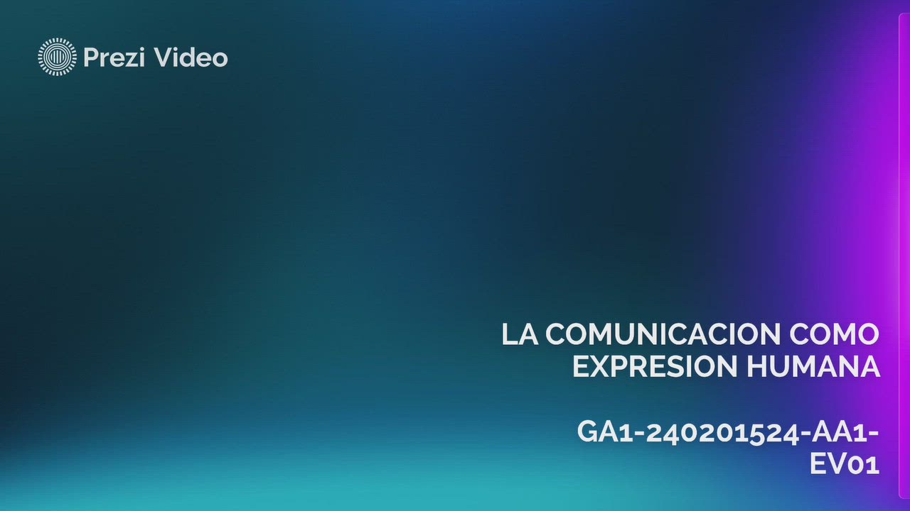 LA COMUNICACION COMO EXPRESION HUMANA GA1-240201524-AA1-EV01 by ...