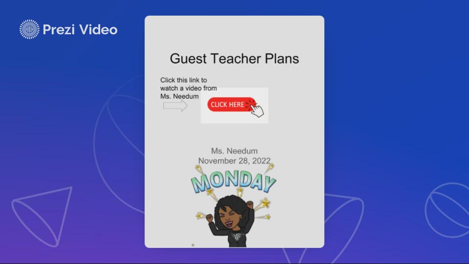 11/28 Guest Teacher Plans by CELIA NEEDUM on Prezi Video