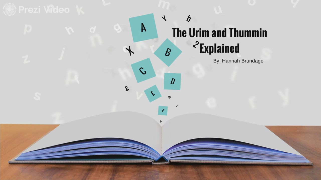 The Urim and Thummim Explained by Hannah Brundage on Prezi Video