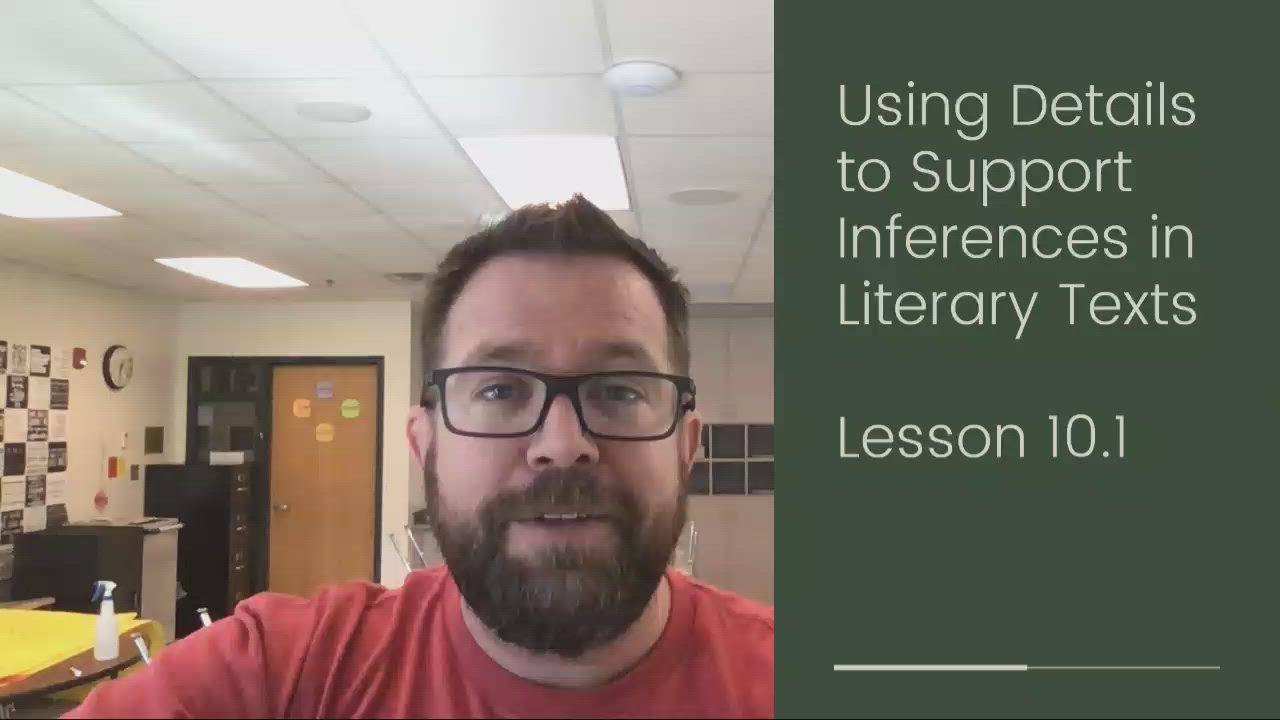Using Details to Support Inferences in Literary Texts Lesson 10.1 by ...