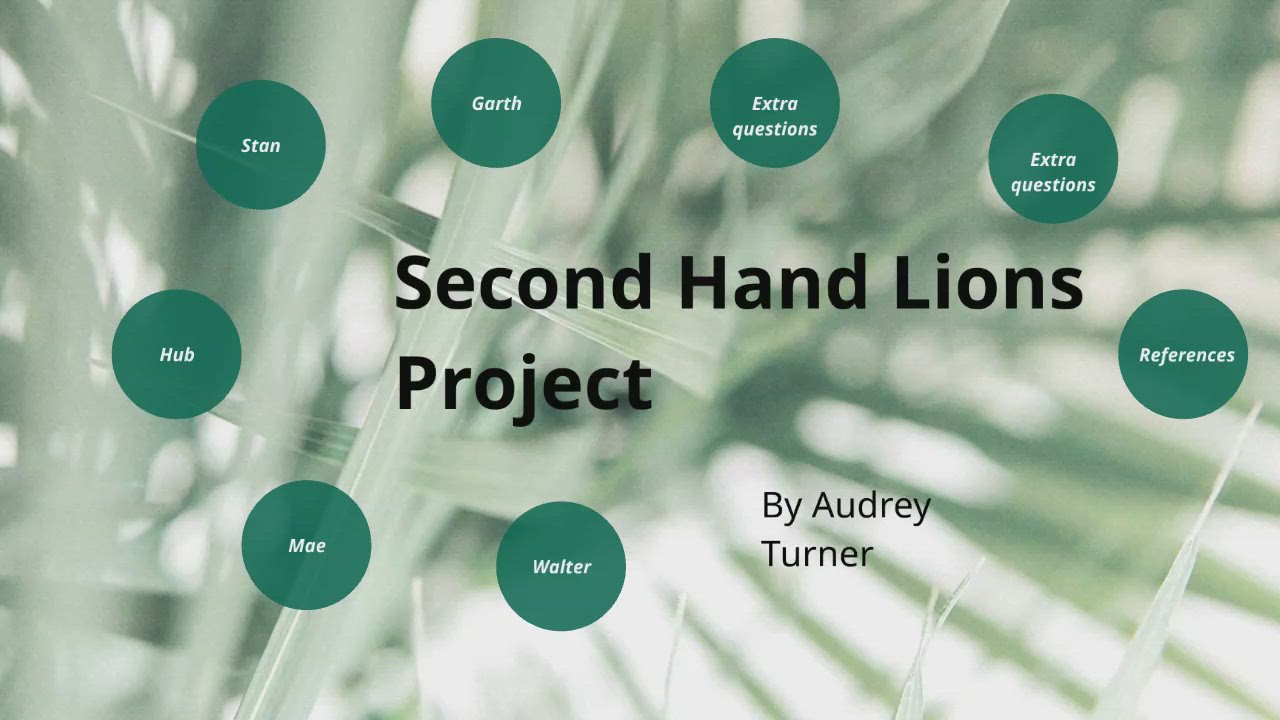Second Hand Lions Project by Audrey Turner on Prezi Video
